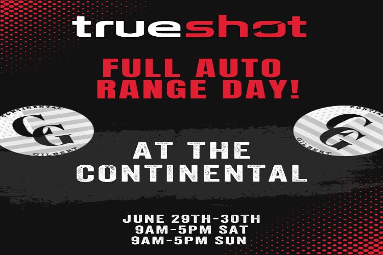 True Shot Ammo Full Auto Range Days 06/29/24 - 06/30/24 | True Shot ...
